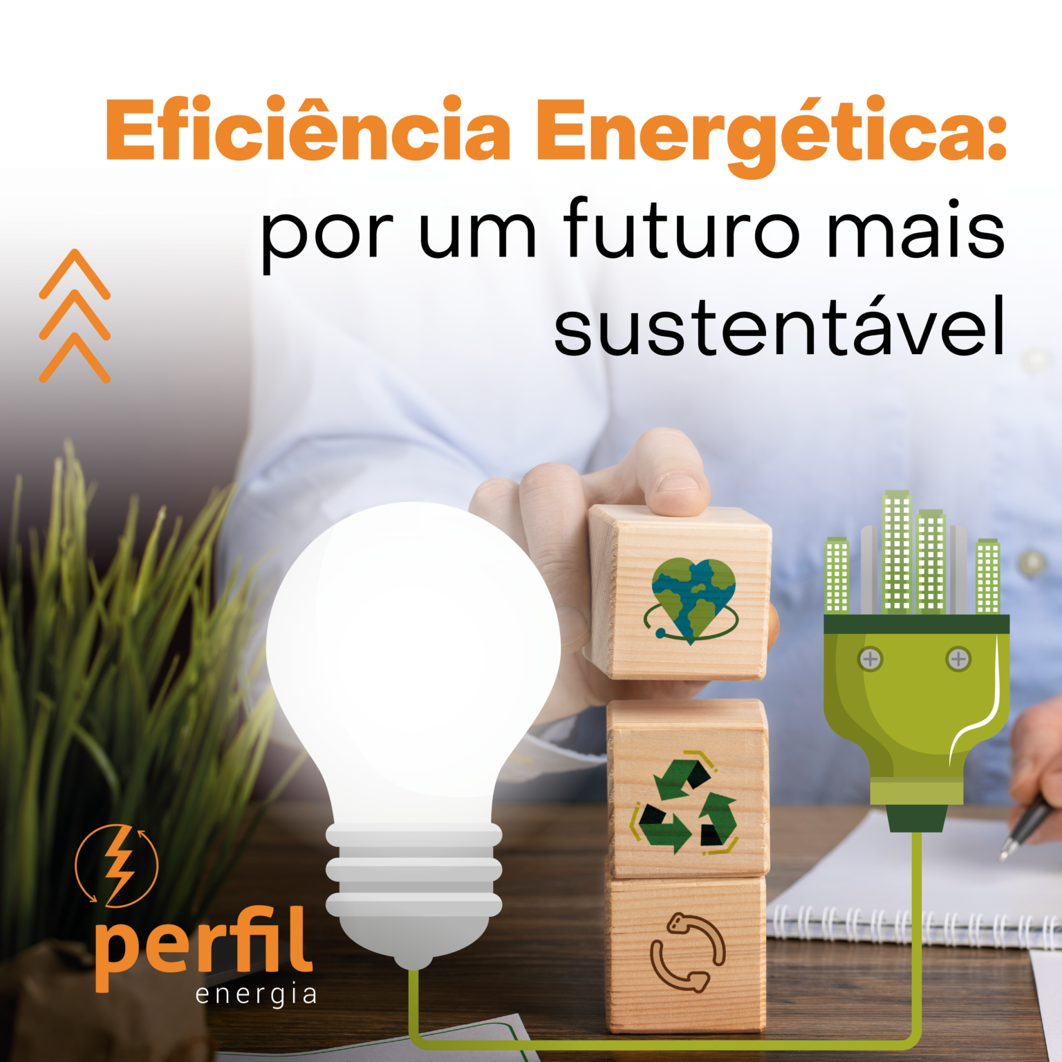 Perfil Energia Eficiência Energética Por Um Futuro Mais Sustentável